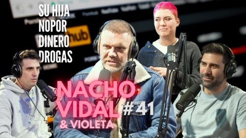 Nacho Vidal, leyenda del porno, Entrevista con su hija Violeta